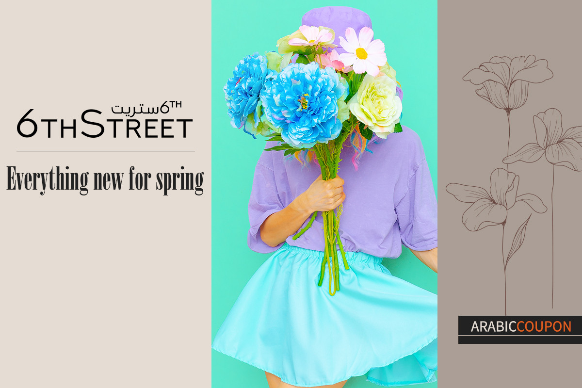 6th Street coupon with the 2026 spring collection in Bahrain