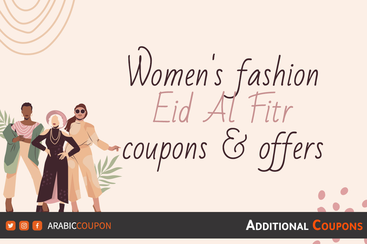 Eid al-Fitr Sale & promo codes on women's clothing in Bahrain