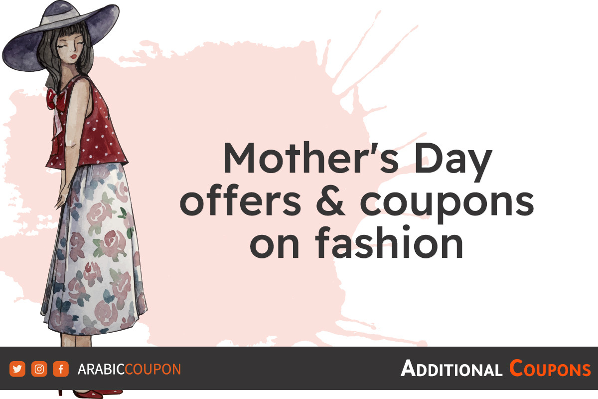 Mother's Day offers and promo codes on fashion in Bahrain